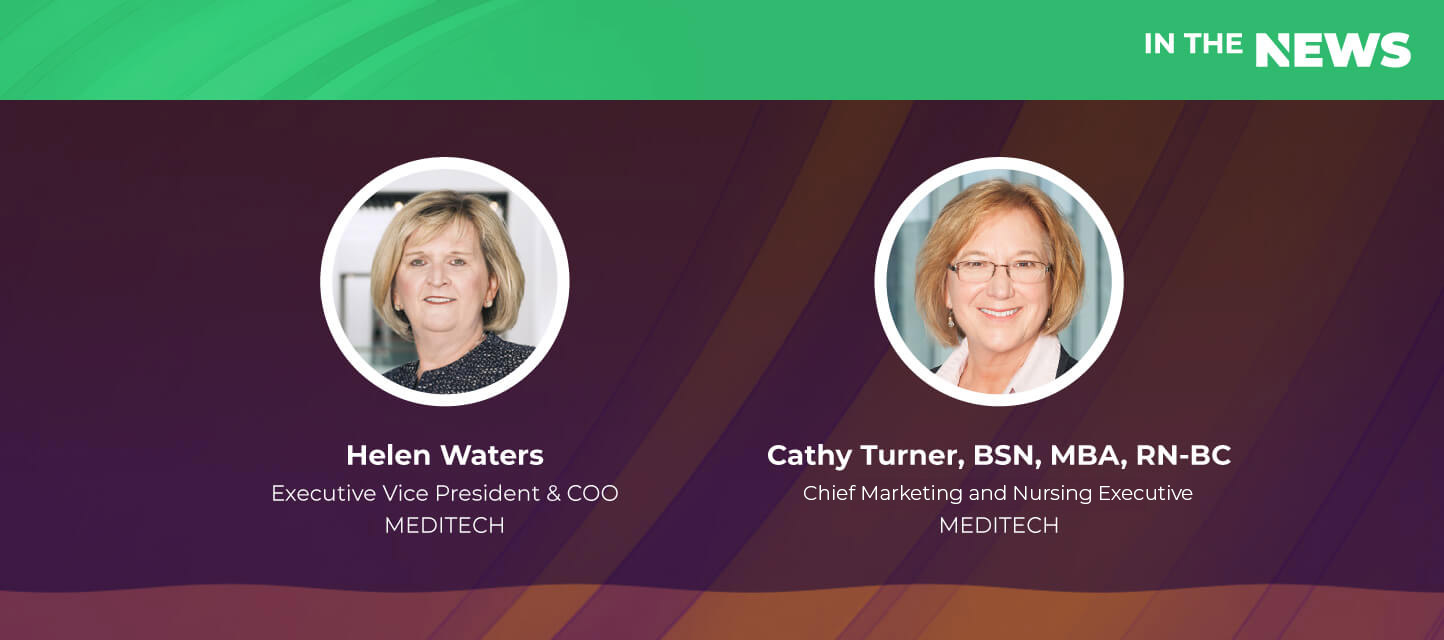 Becker’s Hospital Review recognizes MEDITECH’s Helen Waters and Cathy ...